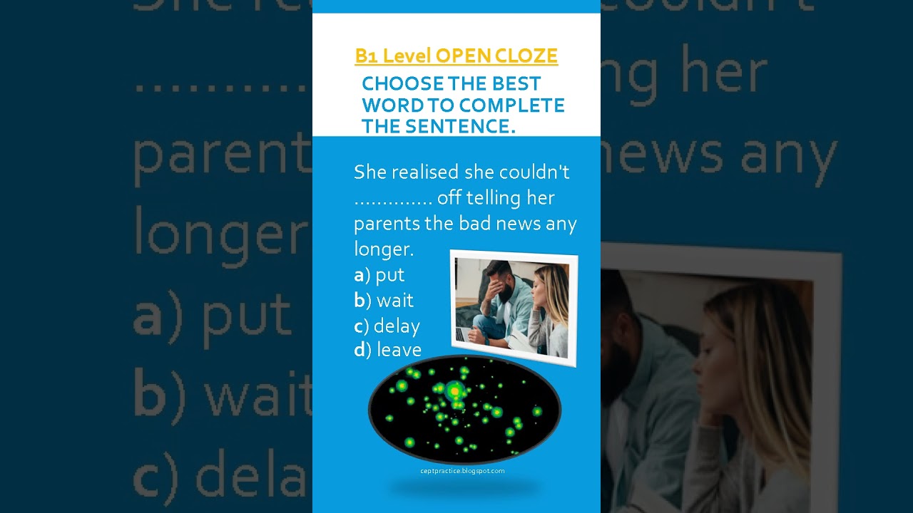 B1 open cloze about a bad news with answer