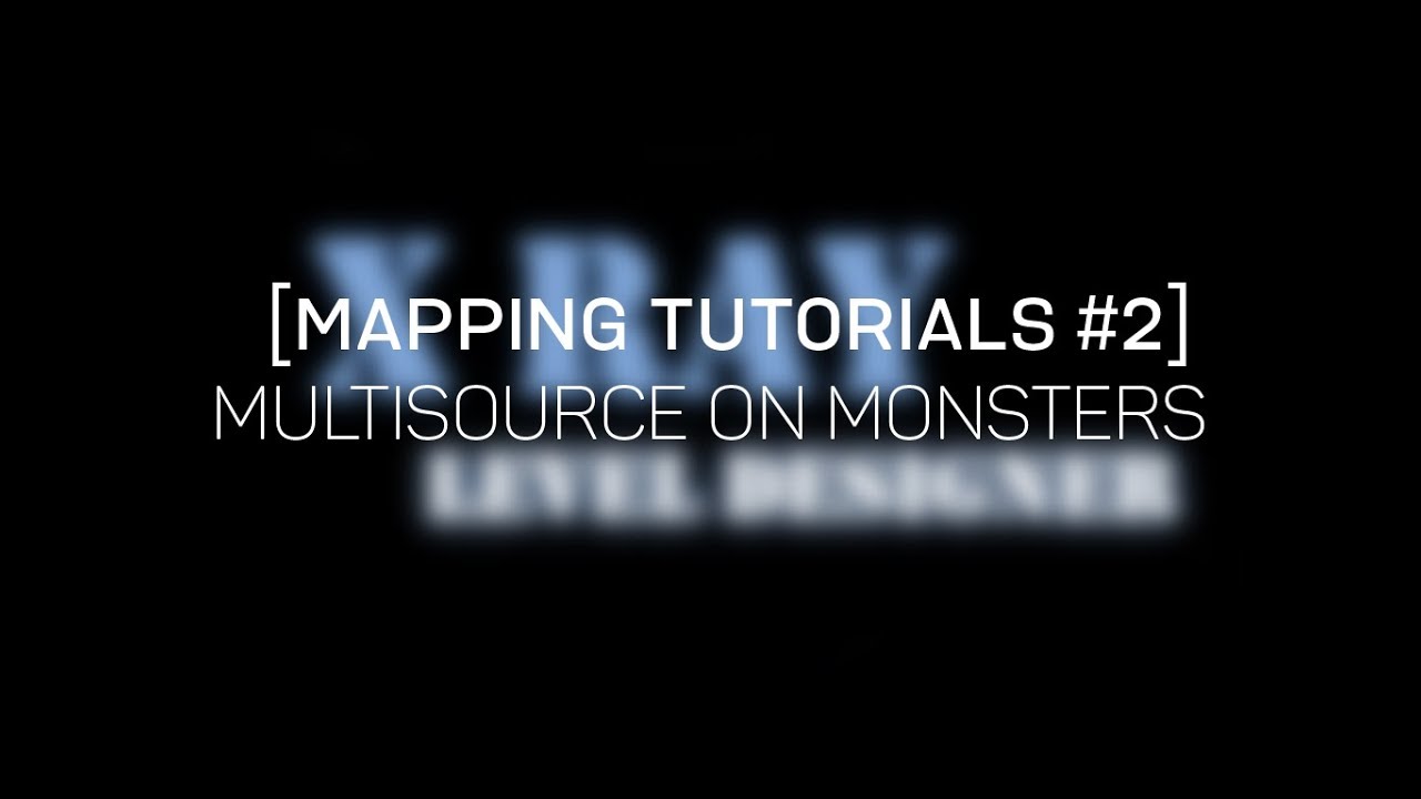 [Mapping Tutorials #2] - Multisource on Monsters (GoldSource)