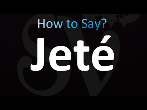 How to Pronounce Jeté (Ballet, French)