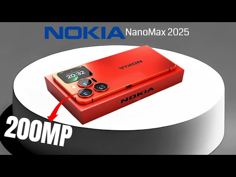 Nokia NanoMax 2025 - Tripple 200MP, 7500mAh, Powerful Chips!