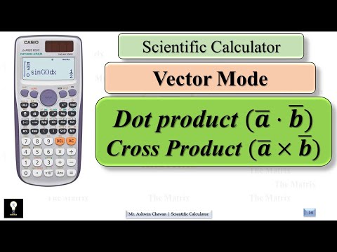 Scientific Calculator || How to find Dot and Cross product of vectors