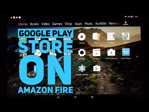 How to install the Google Play Store on the Amazon Fire HD10 10” Tablet