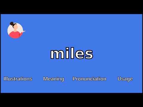 MILES - Meaning and Pronunciation