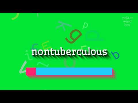 NONTUBERCULOUS - HOW TO PRONOUNCE IT?