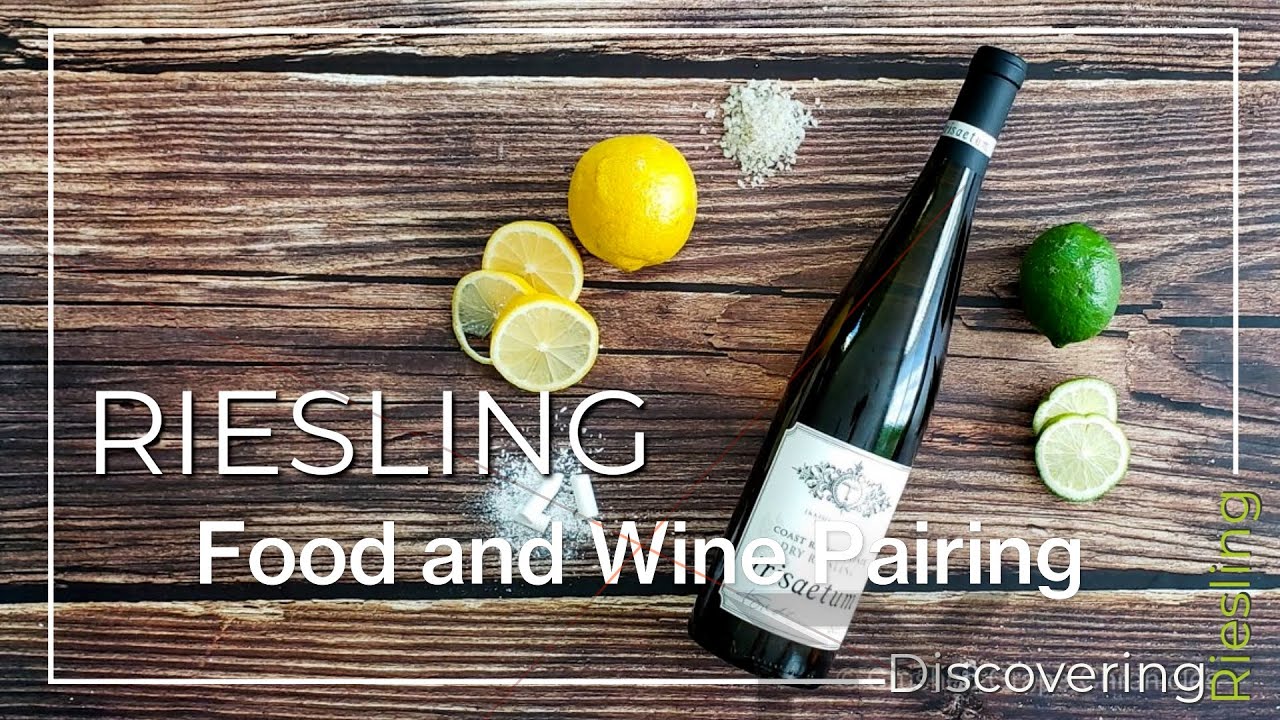 Discovering Riesling 101 Food Pairings