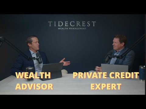 Tidecrest Expert Series - Jeff Willardson: What is Private Credit?