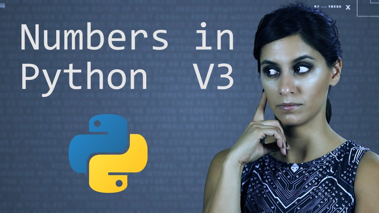 Numbers in Python Version 3  ||  Python Tutorial  ||  Learn Python Programming
