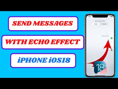 How to Send Messages with the Echo Effect on iPhone (iOS 18) | iMessage Guide