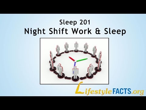 Sleep 201 - Night shift work and sleep