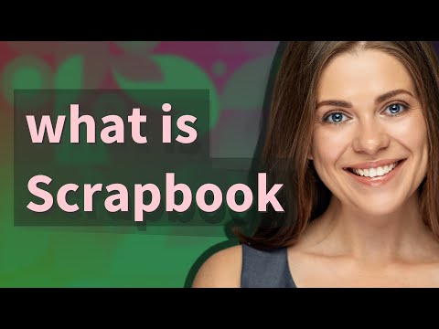 Scrapbook | meaning of Scrapbook
