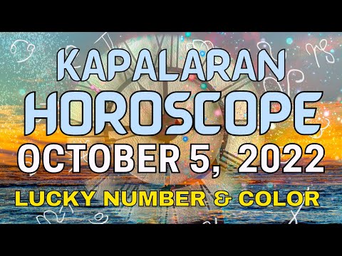 Gabay Kapalaran Horoscope ngayon OCTOBER 5, 2022 Daily horoscope for today lucky numbers and color