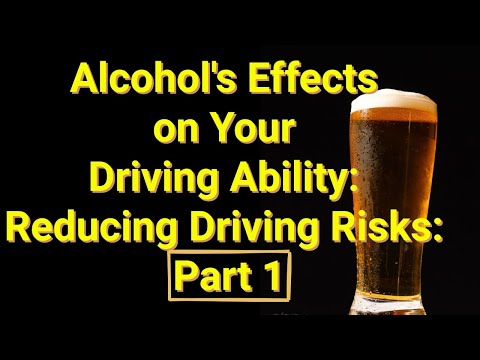 Alcohol's Effects on Your Driving Ability: Reducing Driving Risks (Part 1) #driverseducation
