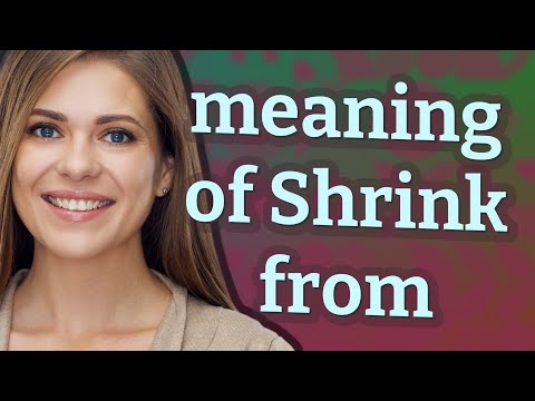 Shrink from | meaning of Shrink from
