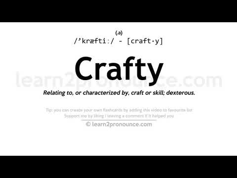 Pronunciation of Crafty | Definition of Crafty