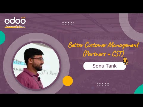 Better Customer Management (Partners + CST) | Sonu Tank