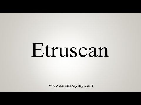 How To Say Etruscan