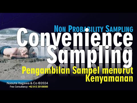 Convenience Sampling: Non Probability Sampling yang Dilakukan Menurut Kenyamanan Peneliti