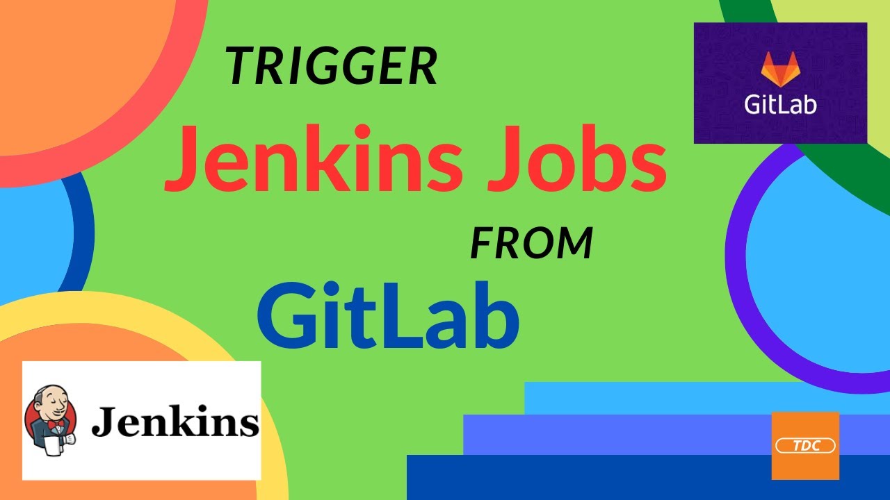Trigger Jenkins Jobs From GitLab