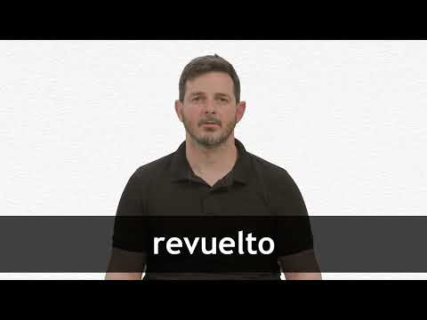 How to pronounce REVUELTO in European Spanish