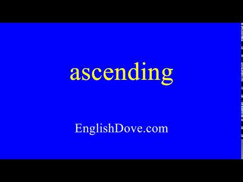 How to pronounce ascending in American English.