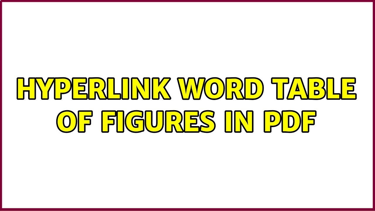 hyperlink word table of figures in pdf