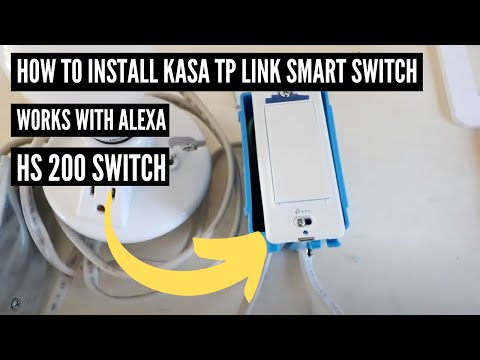 How To Install A Kasa Smart Switch (HS200) That Works With Alexa