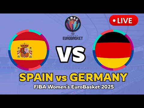 🔴 Spain vs Germany FIBA Women’s EuroBasket 2025 Match Preview, Live Match Today & Where To Watch