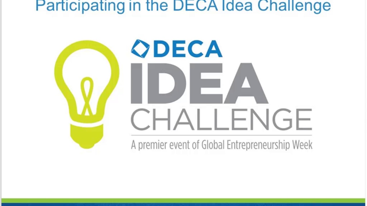 DECA Idea Challenge Overview