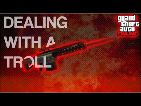 Steam Community :: Video :: DEALING WITH A TROLL. (GTA 5 ONLINE)