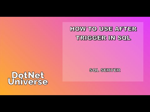 DML Triggers | After Triggers in SQL | SQL Server | DotNet Universe