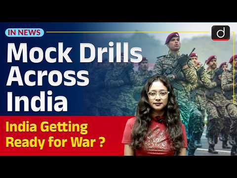 Civil Defence Mock Drill | MHA | UPSC Current Affairs | InNews | Drishti IAS English