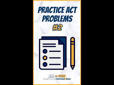 2019-2020 ACT Practice Problem #2