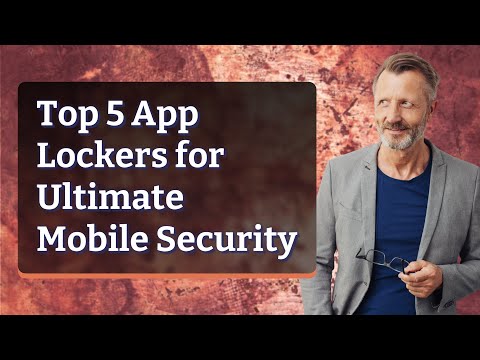 Top 5 App Lockers for Ultimate Mobile Security