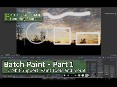 Batch Paint - Part 1 - 32-bit support, paint tools and updates - Flame 2018