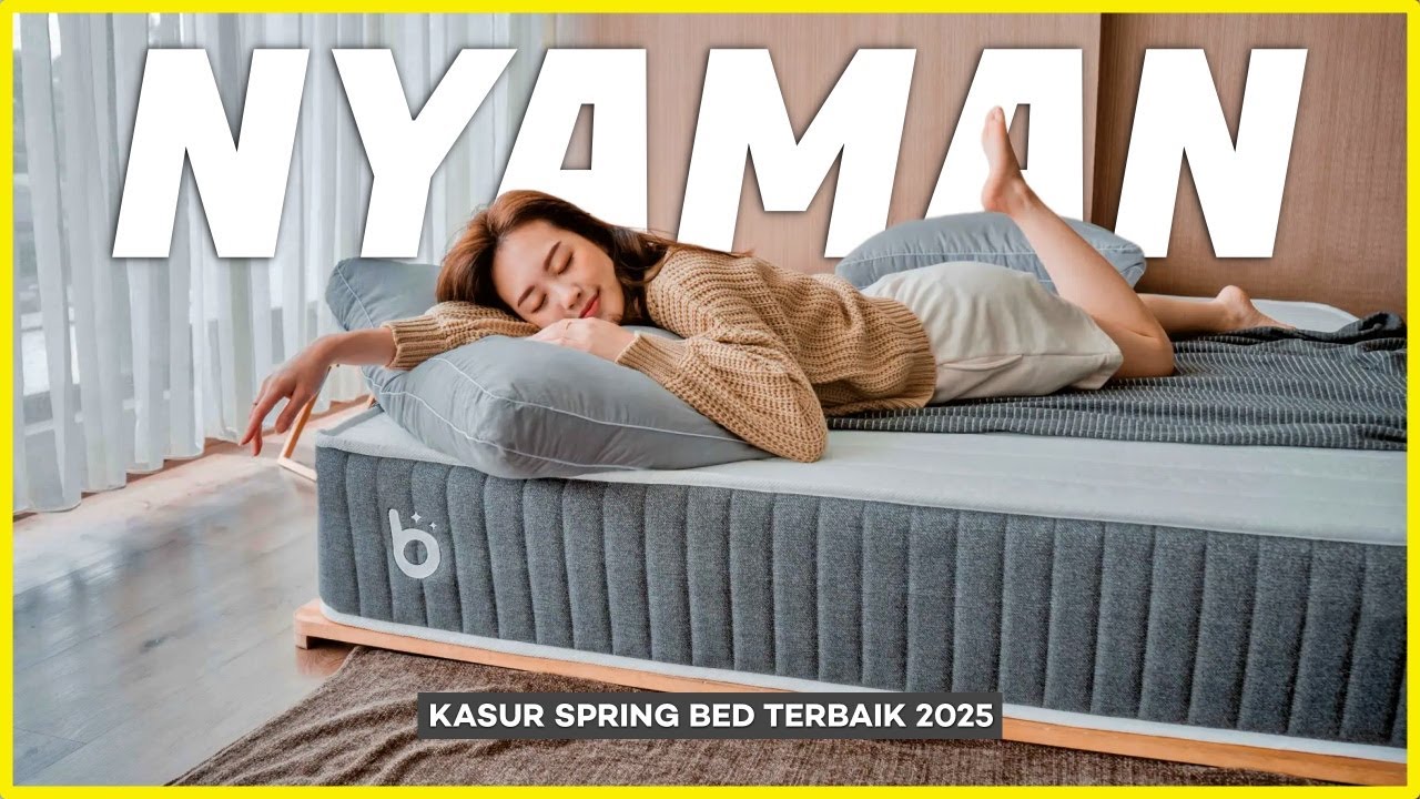 TERBARU! 10 Rekomendasi KASUR SPRING BED TERBAIK 2025 – Super Nyaman, Tidur Nyenyak Empuk Anti Pegal