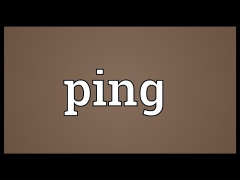 Ping Meaning
