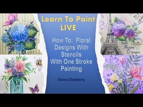 Learn to Paint One Stroke - LIVE With Donna: Floral Designs With Stencils | Donna Dewberry 2024