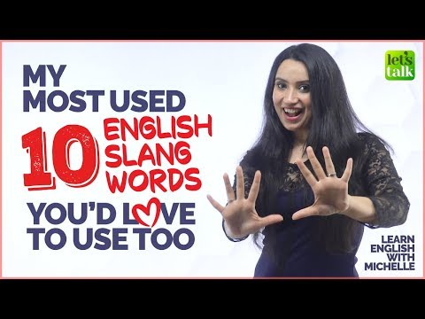 My Most Used English Slang Words & Phrases You’d ❤️ To Use To Speak Natural English | Michelle