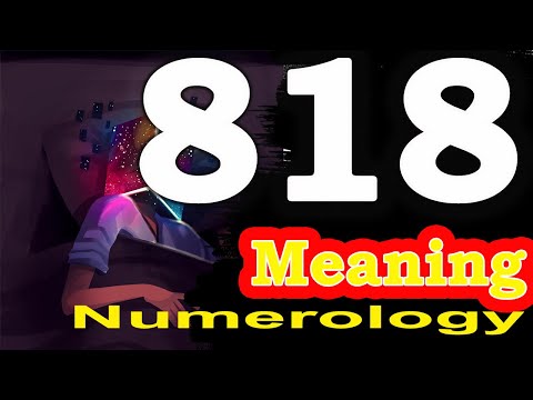 🔴 Angel Number 818 Meaning | Seeing 818 | Numerology Box