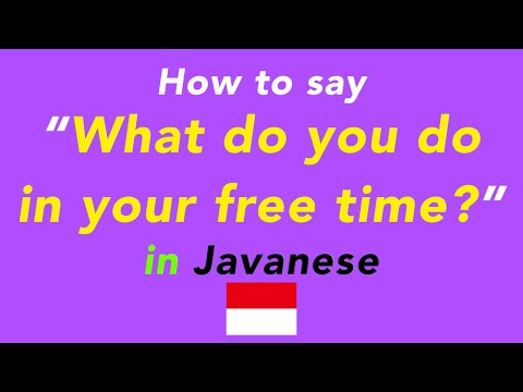 How to say “What do you do in your free time?” in Javanese