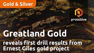 Greatland Gold reveals first drill results from Ernest Giles gold ...