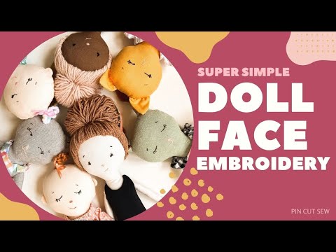 Simple Embroidered Doll Faces for Newbies & Non-perfectionists
