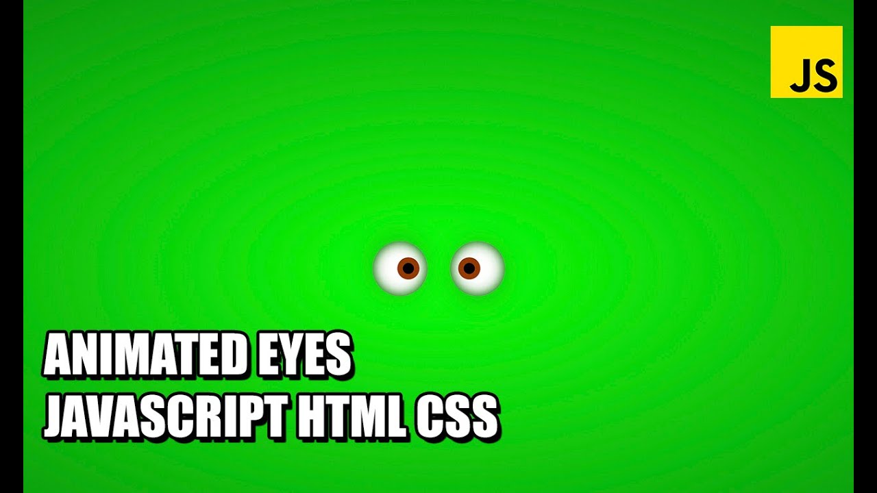 Animated Eyes | JavaScript Tutorial