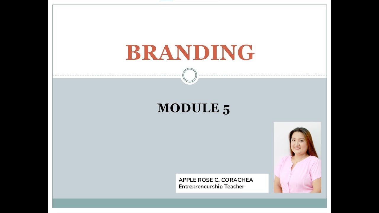 MODULE 5 BRANDING