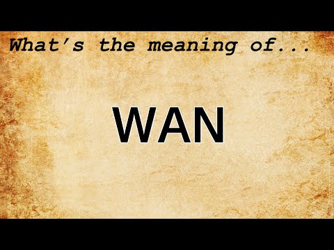 WAN Meaning : Definition of WAN