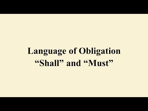 Language of Obligation - "Shall" and "Must"