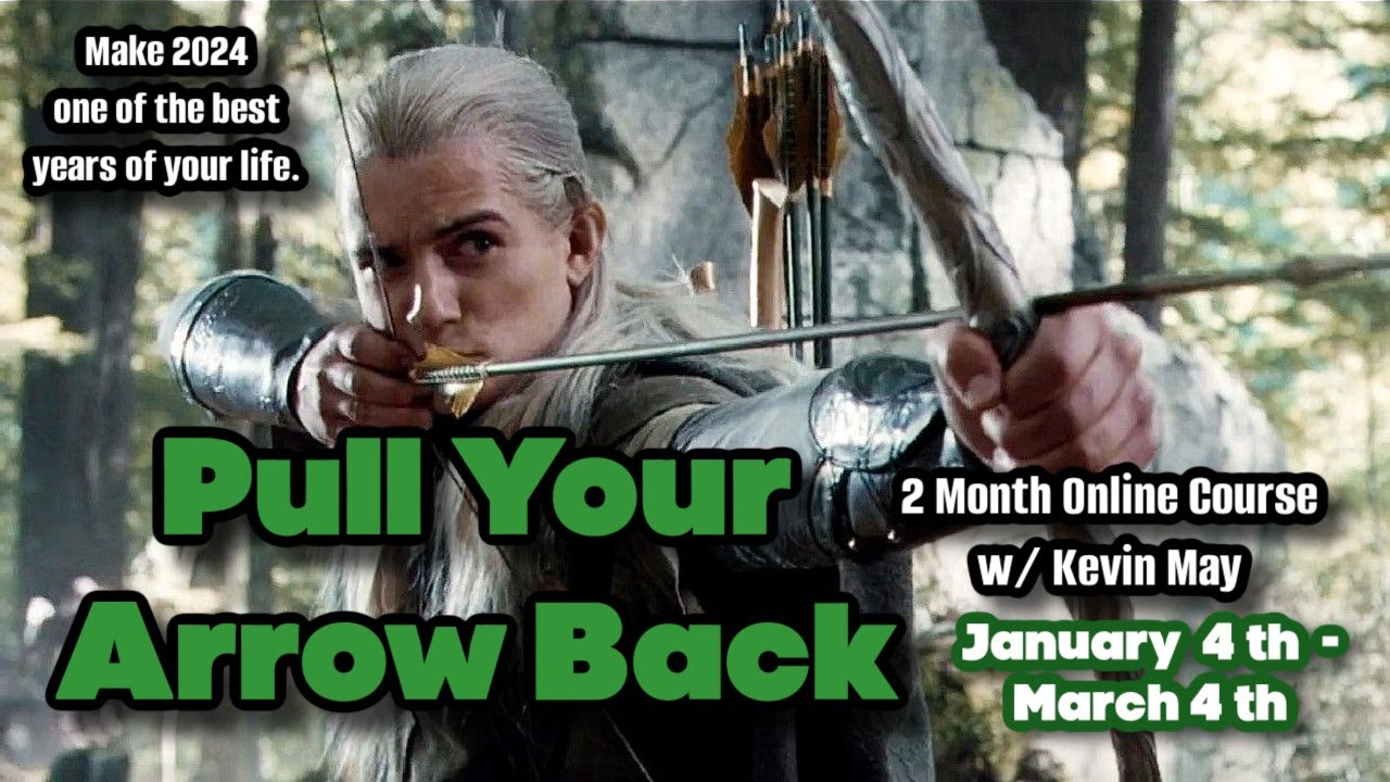 Pull Your Arrow Back - Course Overview