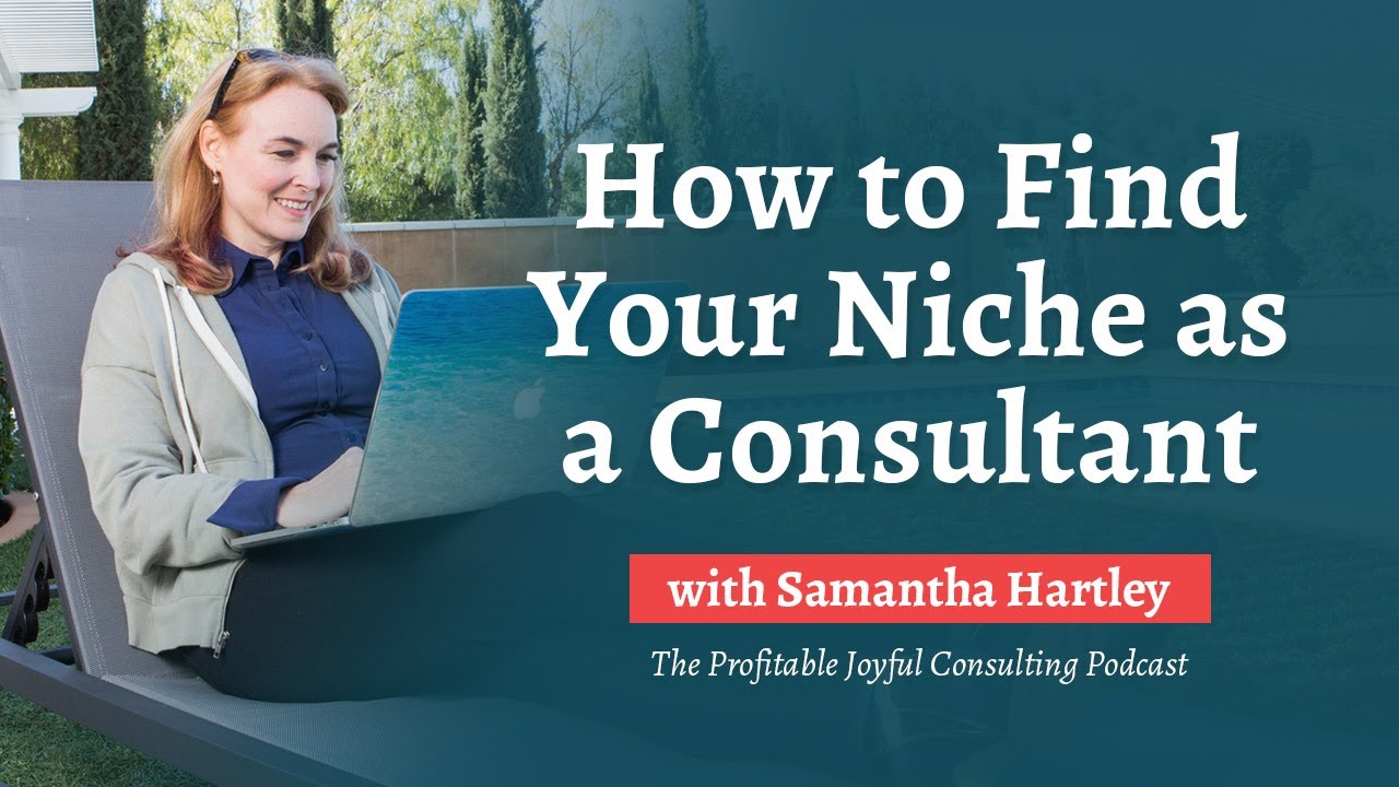 How to Find Your Niche as a Consultant
