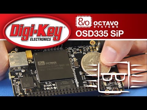 Octavo Systems OSD335 System-in-Package – Another Geek Moment | DigiKey