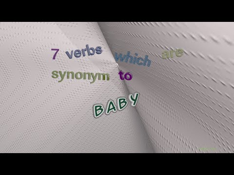 baby - 7 verbs which are synonym of baby (sentence examples)